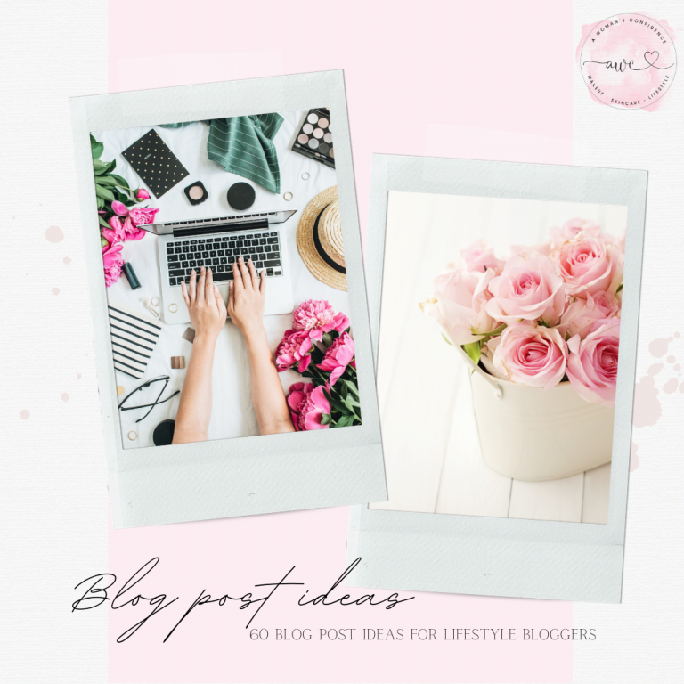 60 brilliant blog post ideas for lifestyle bloggers - A Woman's Confidence