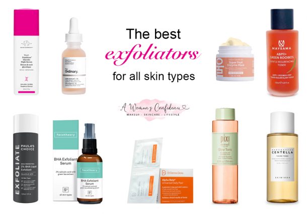 The best exfoliators for all skin types - A Woman's Confidence